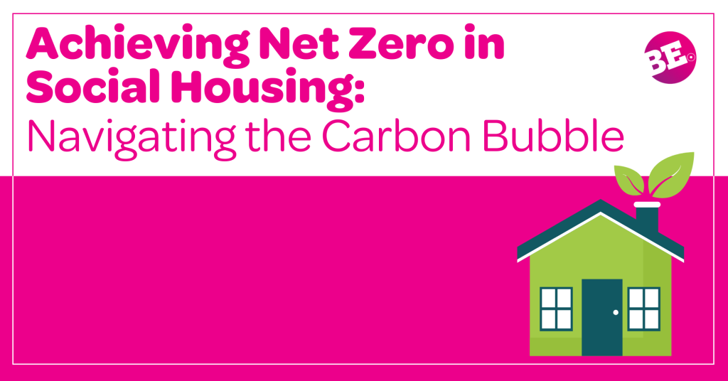 Achieving net zero in social housing: Navigating the carbon bubble ...